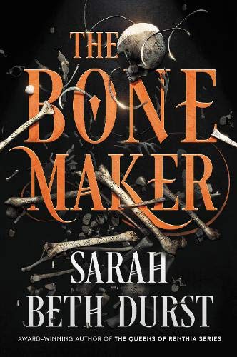 Serena’s Review: “The Bone Maker” – The Library Ladies
